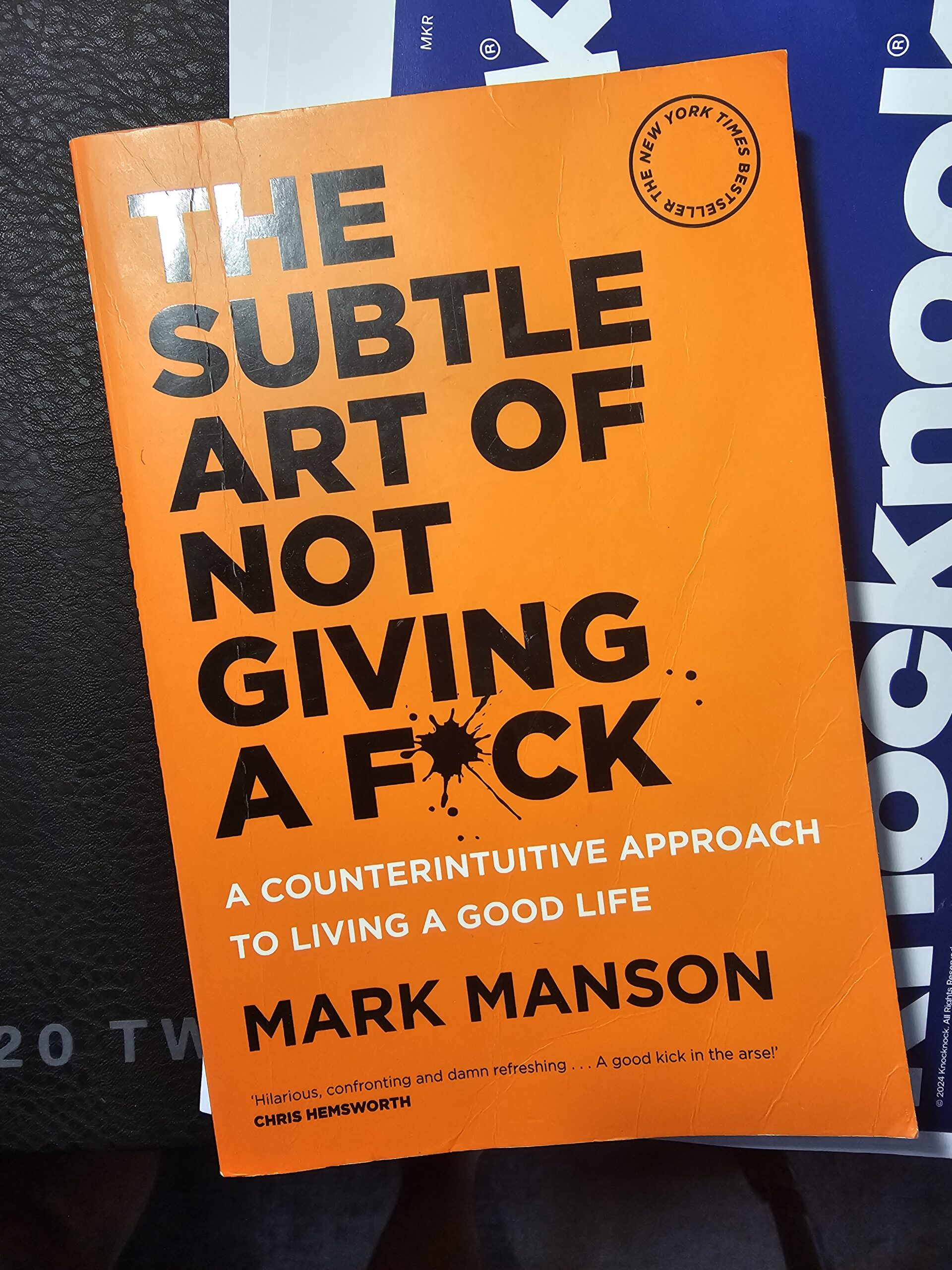 Give Fewer and Better F*cks. A Counter-Intuitive Approach to Living a Good Life - Mark Manson ...